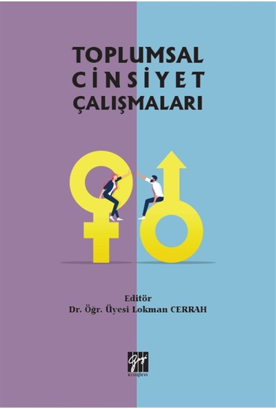 Toplumsal Cinsiyet Çalışmaları - Lokman Cerrah Toplumsal Cinsiyet Çalışmaları - Lokman Cerrah