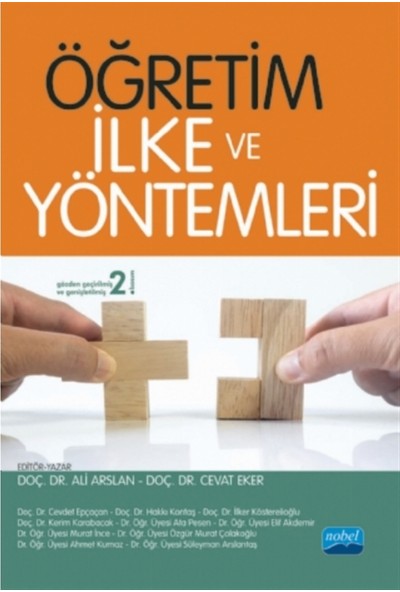 Nobel Akademik Yayıncılık Öğretim Ilke ve Yöntemleri - Ali Arslan Nobel Akademik Yayıncılık Öğretim Ilke ve Yöntemleri - Ali Arslan