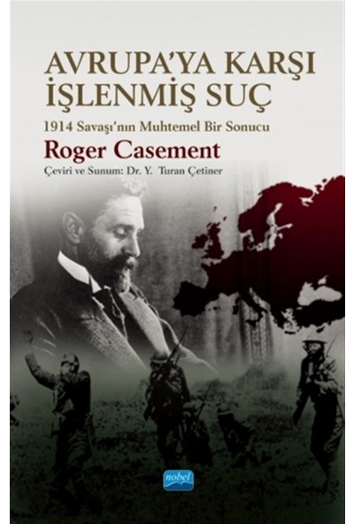 Avrupa'ya Karşı Işlenmiş Suç - Roger Casement
