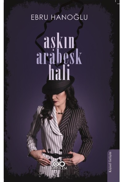 Aşkın Arabesk Hali - Ebru Hanoğlu