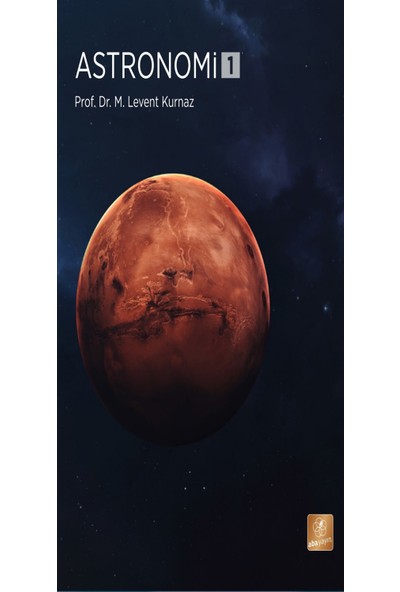 Astronomi 1 - M. Levent Kurnaz Astronomi 1 - M. Levent Kurnaz