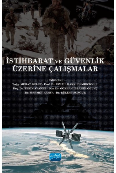 Nobel Akademik Yayıncılık Istihbarat ve Güvenlik Üzerine Çalışmalar - Murat Bulut