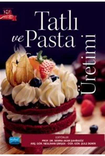 Tatlı ve Pasta Üretimi - Semra Akar Şahingöz