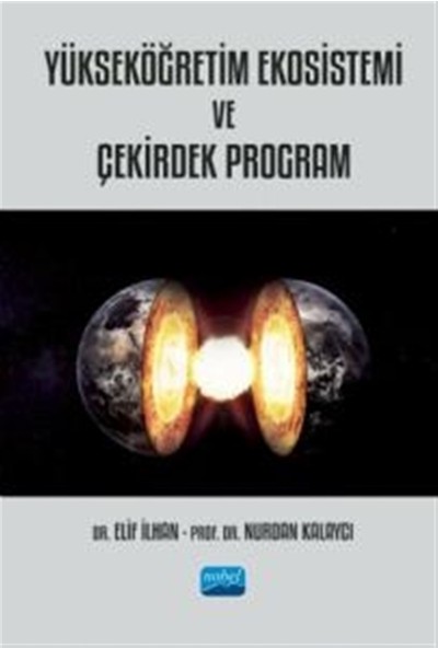 Nobel Akademik Yayıncılık Yükseköğretim Ekosistemi ve Çekirdek Program - Nurdan Kalaycı