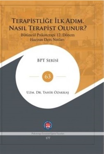 Terapistliğe Ilk Adım Nasıl Terapist Olunur ? - Tahir Özakkaş Terapistliğe Ilk Adım Nasıl Terapist Olunur ? - Tahir Özakkaş