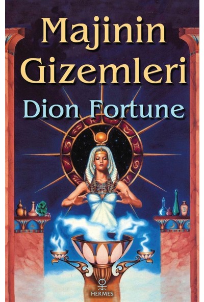 Majinin Gizemleri - Dion Fortune Majinin Gizemleri - Dion Fortune