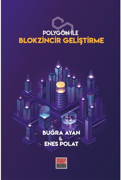 Maarif Mektepleri Polygon Ile Blokzincir Geliştirme - Buğra Ayan Maarif Mektepleri Polygon Ile Blokzincir Geliştirme - Buğra Ayan
