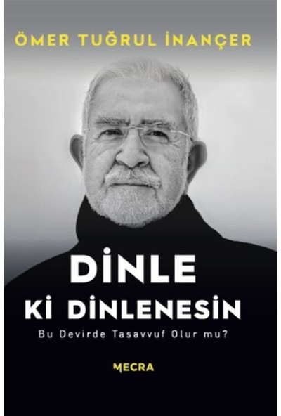 Dinle Ki Dinlenesin - Ömer Tuğrul Inançer Dinle Ki Dinlenesin - Ömer Tuğrul Inançer