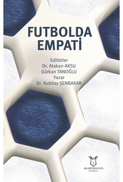 Futbolda Empati - Kubilay Şenbakar Futbolda Empati - Kubilay Şenbakar