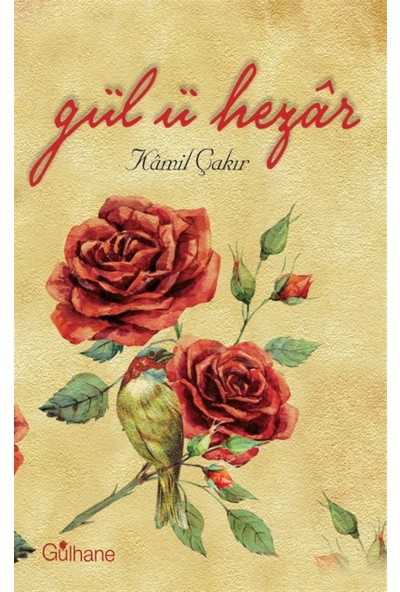 Gül-Ü Hezar - Kamil Çakır