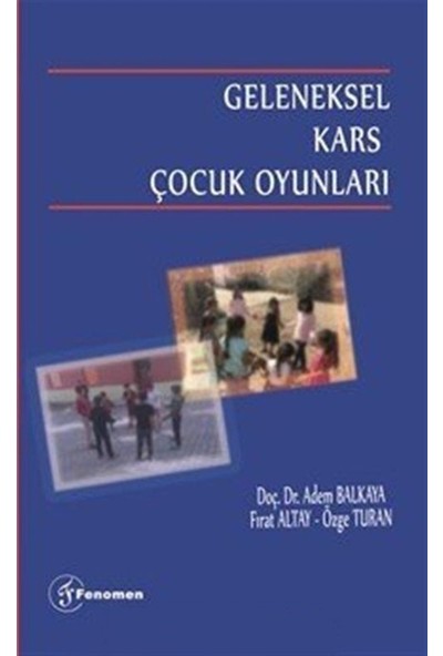 Geleneksel Kars Çocuk Oyunları - Adem Balkaya
