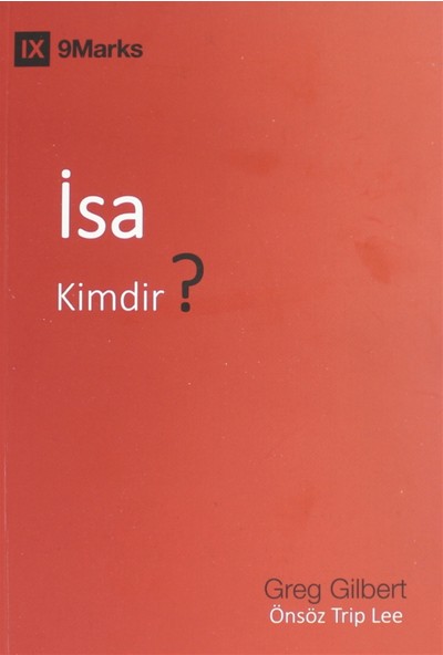 Isa Kimdir? - Greg Gilbert Isa Kimdir? - Greg Gilbert