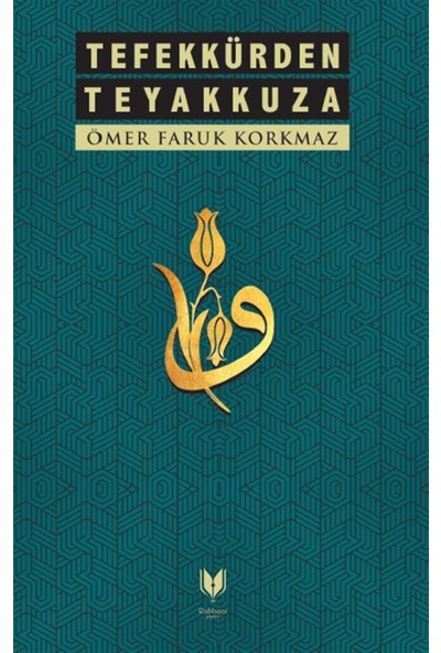 Tefekkürden Teyakkuza - Ömer Faruk Korkmaz