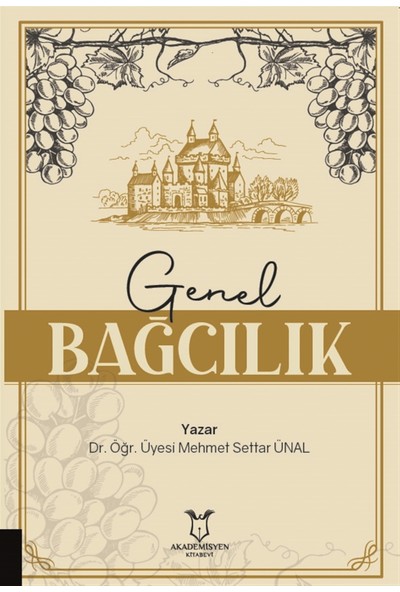 Genel Bağcılık - Mehmet Settar Ünal