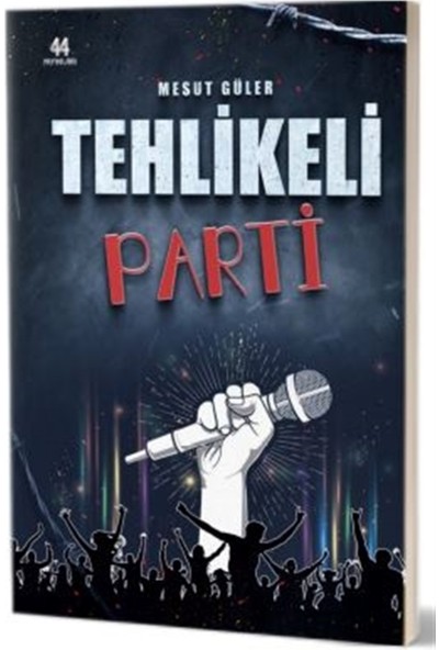Tehlikeli Parti - Mesut Güler