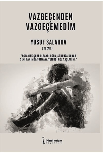 Vazgeçenden Vazgeçemedim - Yusuf Salahov