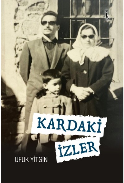 Kardaki Izler - Ufuk Yitgin Kardaki Izler - Ufuk Yitgin