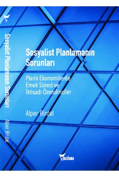 Sosyalist Planlamanın Sorunları - Alper Birdal Sosyalist Planlamanın Sorunları - Alper Birdal