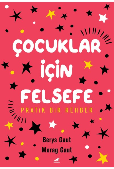 Çocuklar Için Felsefe - Berys Gaut Çocuklar Için Felsefe - Berys Gaut