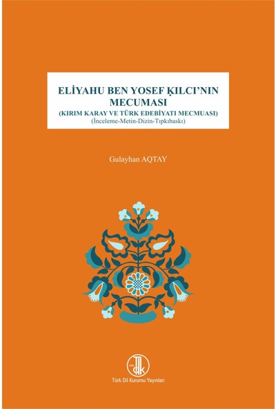 Eliyahu Ben Yosef Kılcı'nın Mecuması - Gulayhan Aqtay