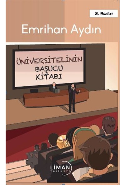 Üniversitelinin Başucu Kitabı - Emrihan Aydın