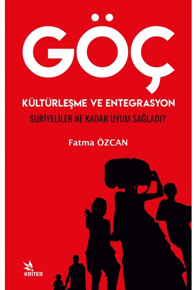 Göç Kültürleşme ve Entegrasyon - Fatma Özcan