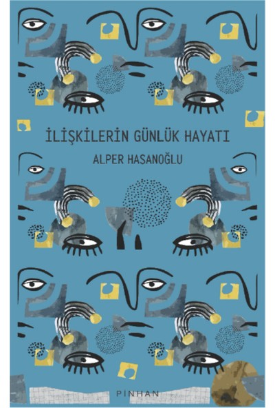 İlişkilerin Günlük Hayatı - Alper Hasanoğlu İlişkilerin Günlük Hayatı - Alper Hasanoğlu