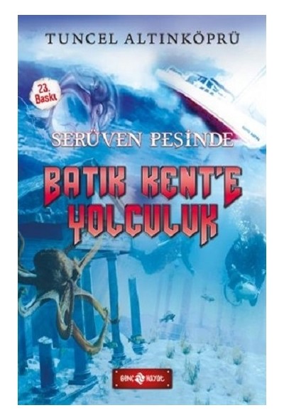 Batık Kent'e Yolculuk - Tuncel Altınköprü