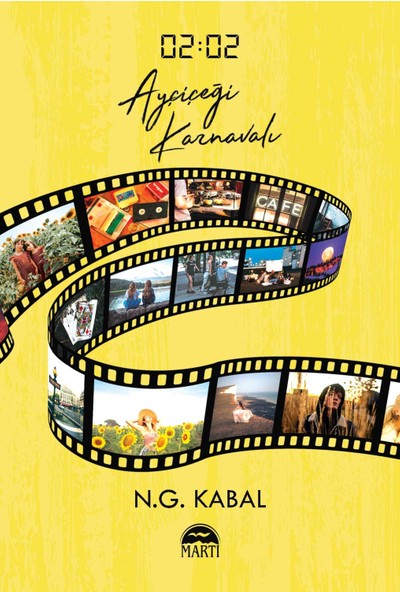 02 : 02 Ayçiçeği Karnavalı (Cep Boy) - N.g. Kabal