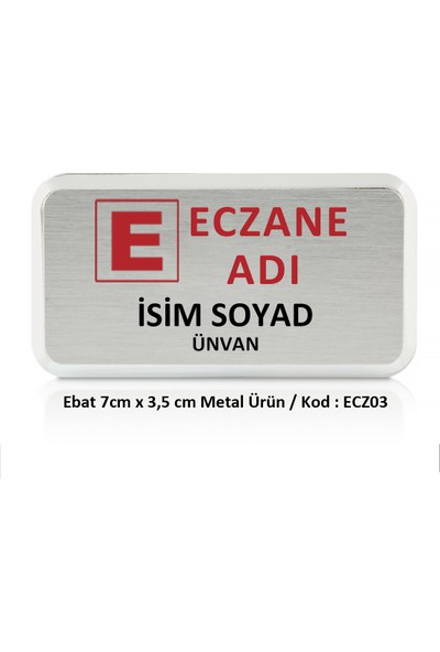 Orse Reklam Eczane Yaka Isimliği Metal Kare Orse Reklam Eczane Yaka Isimliği Metal Kare