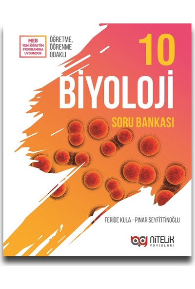 Nitelik Yayınları 10. Sınıf Biyoloji Soru Bankası - Feride Kula Nitelik Yayınları 10. Sınıf Biyoloji Soru Bankası - Feride Kula