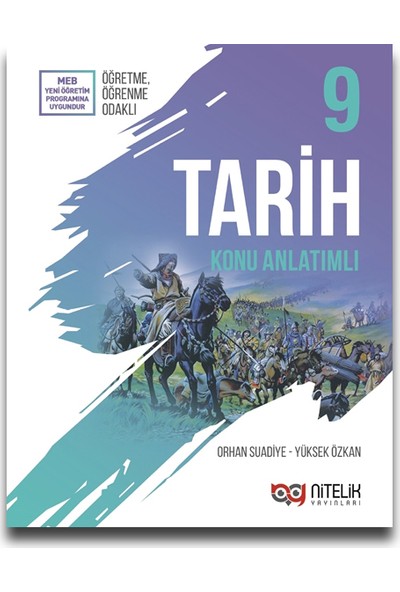 Nitelik Yayınları 9. Sınıf Tarih Konu Anlatımı - Orhan Suadiye Nitelik Yayınları 9. Sınıf Tarih Konu Anlatımı - Orhan Suadiye