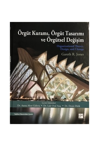 Örgüt Kuramı, Örgüt Tasarımı ve Örgütsel Değişim Örgüt Kuramı, Örgüt Tasarımı ve Örgütsel Değişim