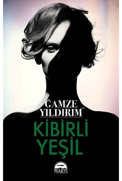 Kibirli Yeşil - Gamze Yıldırım