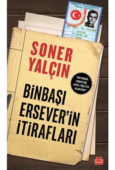Binbaşı Ersever’in İtirafları - Soner Yalçın
