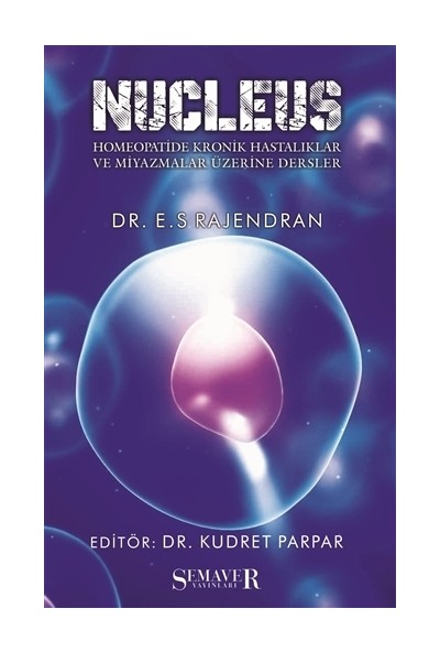 Nucleus - Homeopatide Kronik Hastalıklar ve Miyazmalar Üzerine Dersler
