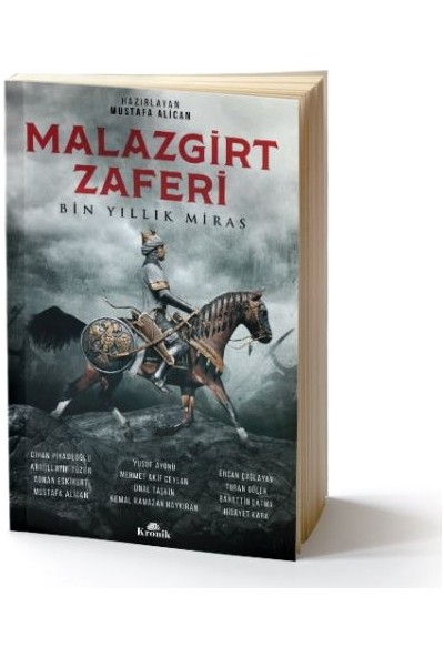 Malazgirt Zaferi:Bin Yıllık Miras - Mustafa Alican - Cihan Piyadeoğlu Malazgirt Zaferi:Bin Yıllık Miras - Mustafa Alican - Cihan Piyadeoğlu
