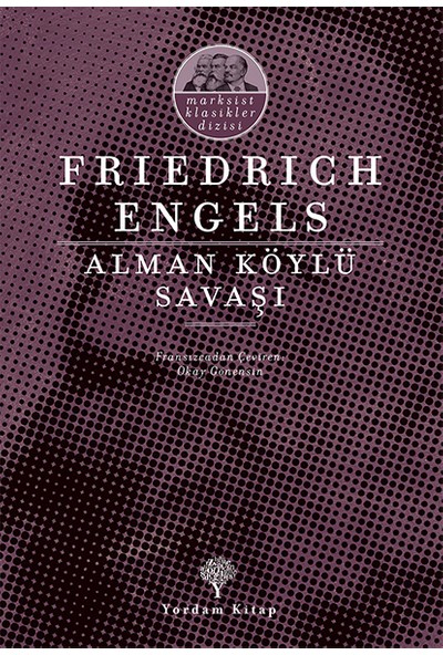 Alman Köylü Savaşı - Friedrich Engels Alman Köylü Savaşı - Friedrich Engels
