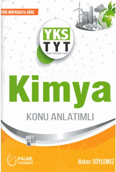 Palme Yayıncılık TYT Kimya Konu Anlatımlı - Hakan Söylemez Palme Yayıncılık TYT Kimya Konu Anlatımlı - Hakan Söylemez