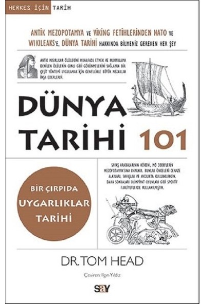 Dünya Tarihi 101-Bir Çırpıda Uygarlıklar Tarihi - Tom Head