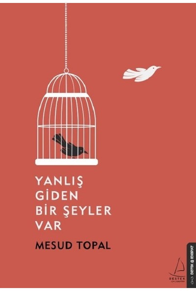 Yanlış Giden Bir Şeyler Var (İmzalı) - Mesud Topal Yanlış Giden Bir Şeyler Var (İmzalı) - Mesud Topal