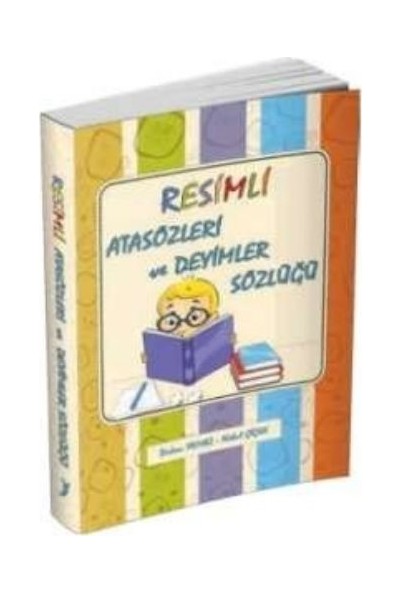 Resimli Atasözleri Ve Deyimler Sözlüğü