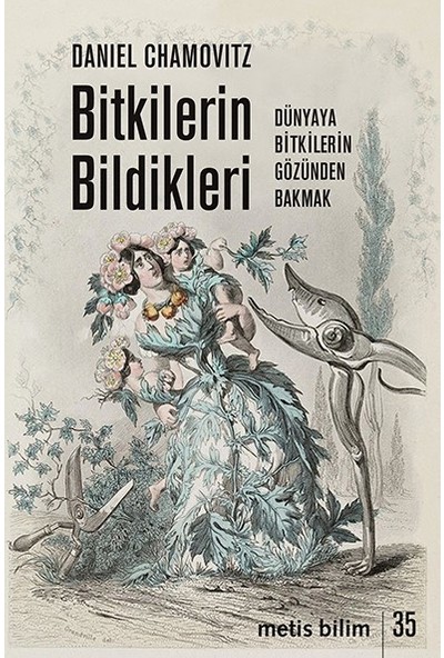 Bitkilerin Bildikleri - Daniel Chamovitz