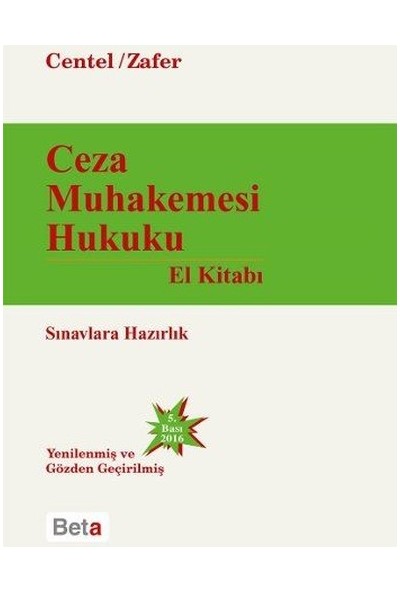 Ceza Muhakemesi Hukuku El Kitabı - Nur Centel Ceza Muhakemesi Hukuku El Kitabı - Nur Centel