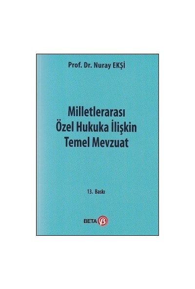 Milletlerarası Özel Hukuka İlişkin Temel Mevzuat - Nuray Ekşi