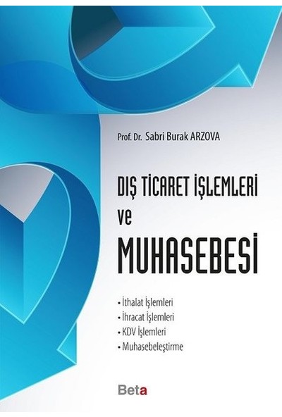 Dış Ticaret İşlemleri ve Muhasebesi - Sabri Burak Arzova