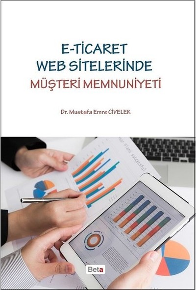 E-Ticaret Web Sitelerinde Müşteri Memnuniyeti - Mustafa Emre Civelek