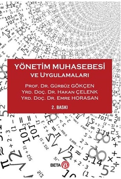 Yönetim Muhasebesi ve Uygulamaları - Gürbüz Gökçen - Emre Horasan - Hakan Çelenk