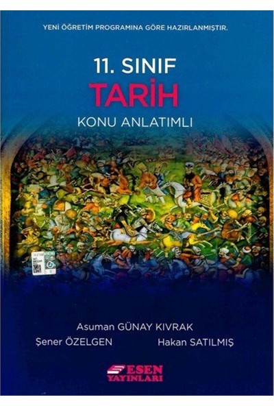 Esen Yayınları 11. Sınıf Tarih Konu Anlatımlı Esen Yayınları 11. Sınıf Tarih Konu Anlatımlı