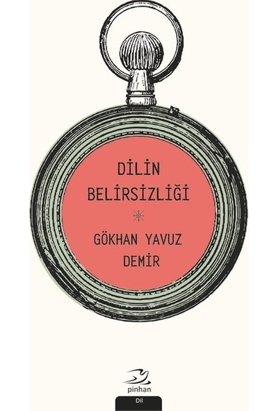 Dilin Belirsizliği - Gökhan Yavuz Demir Dilin Belirsizliği - Gökhan Yavuz Demir